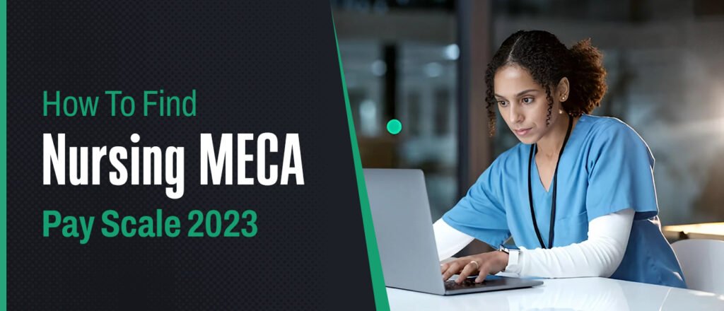 How to Find Nursing MECA Pay Scale 2023
