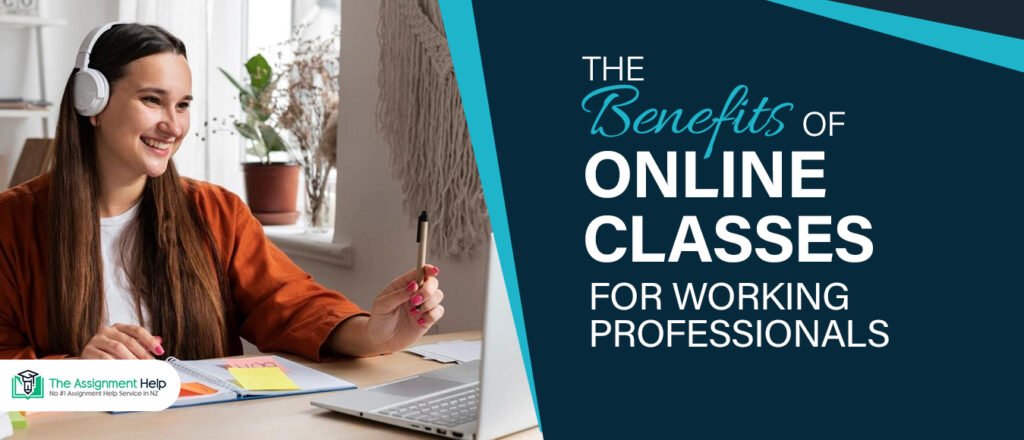 The Benefits of Online Classes for Working Professionals