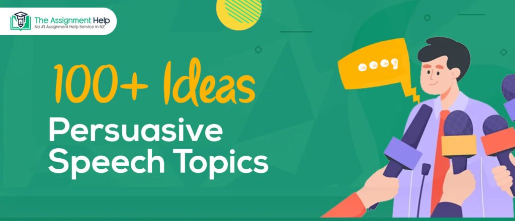 100+ Ideas for Persuasive Speech Topics